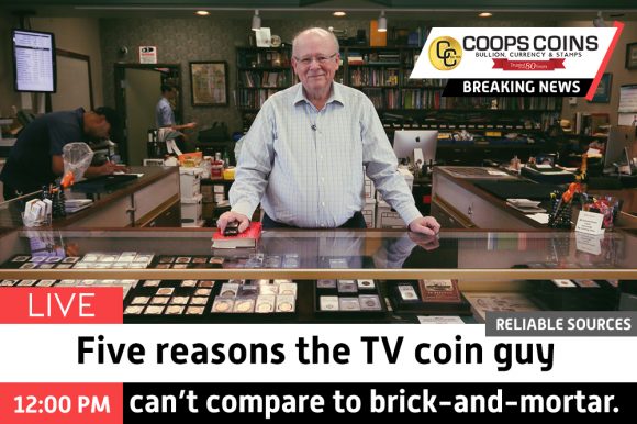 Five Reasons the TV Coin Guy Can't Compare to Brick-and-Mortar - Briggs ...
